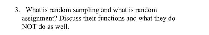 Solved 3. What is random sampling and what is random | Chegg.com