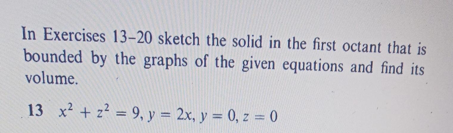 In Exercises 13-20 ﻿sketch the solid in the first | Chegg.com