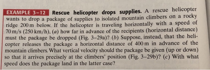 Solved EXAMPLE 3-12 Rescue helicopter drops supplies. A | Chegg.com