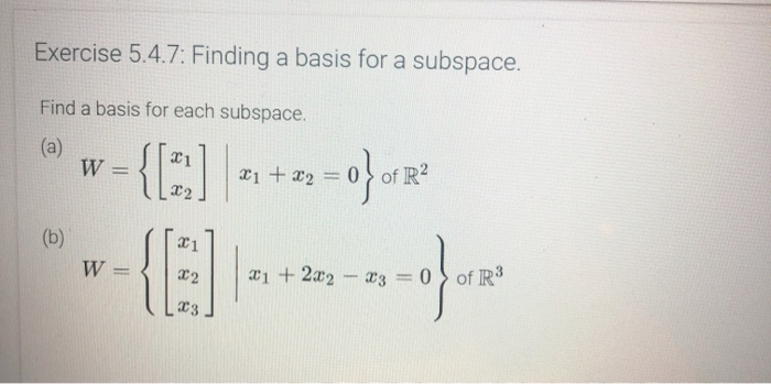 Solved Exercise 5.4.7: Finding a basis for a subspace. Find | Chegg.com
