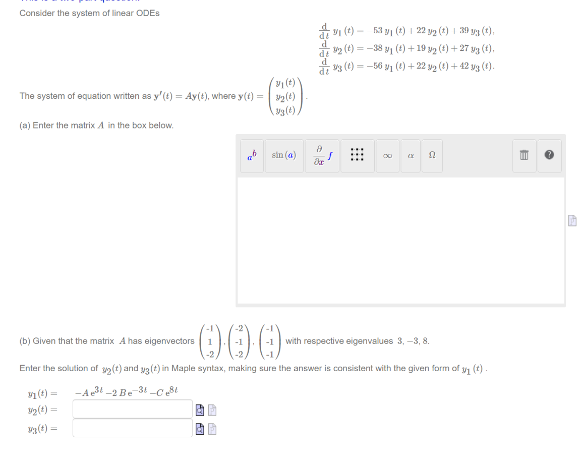 Solved Consider the system of linear ODES d dt 41 (t) = -53 | Chegg.com
