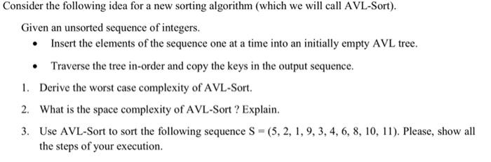 Solved Consider the following idea for a new sorting | Chegg.com