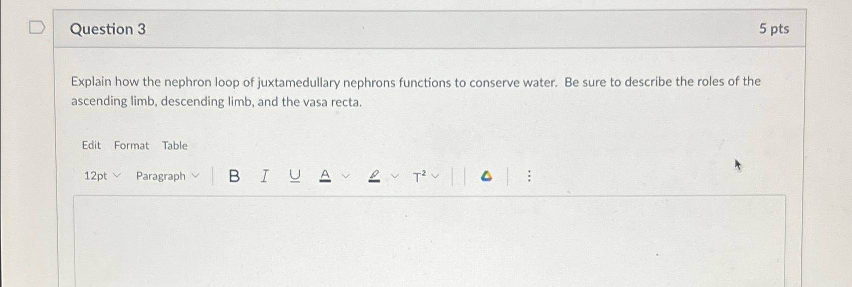 Solved Question 35 ﻿ptsExplain how the nephron loop of | Chegg.com