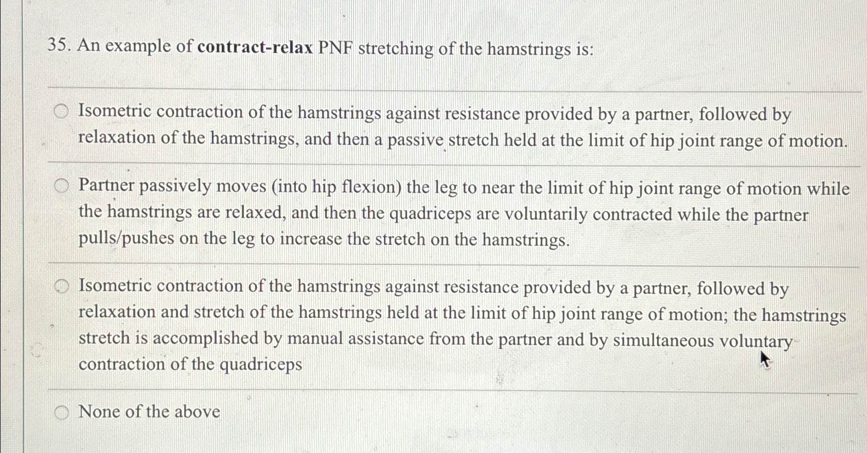 Solved An example of contract-relax PNF stretching of the | Chegg.com