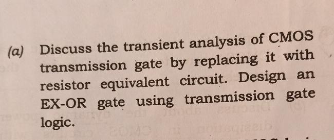 Solved (a) ﻿Discuss the transient analysis of CMOS | Chegg.com