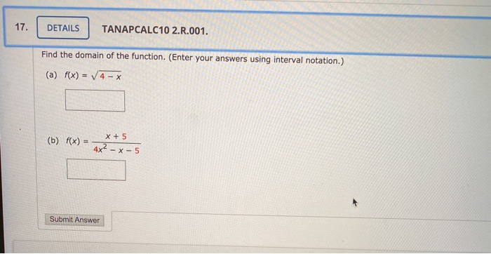 Solved 17. DETAILS TANAPCALC10 2.R.001. Find the domain of | Chegg.com