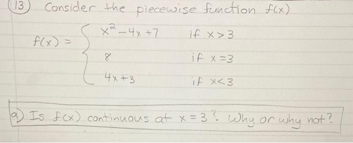 Solved (13) Consider the piecewise function f(x) | Chegg.com