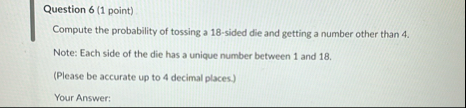 Solved Question 6 (1 ﻿point)Compute the probability of | Chegg.com