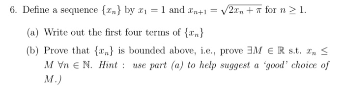 Solved 6. Define a sequence {en} by x1 = 1 and Xn+1 = 22n + | Chegg.com