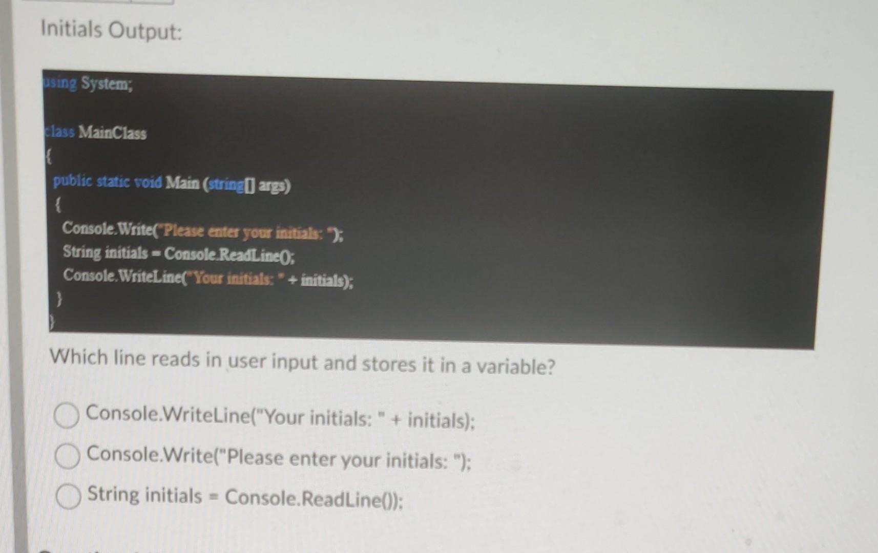 Solved Initials Output: using System; -lass MainClass \{ | Chegg.com
