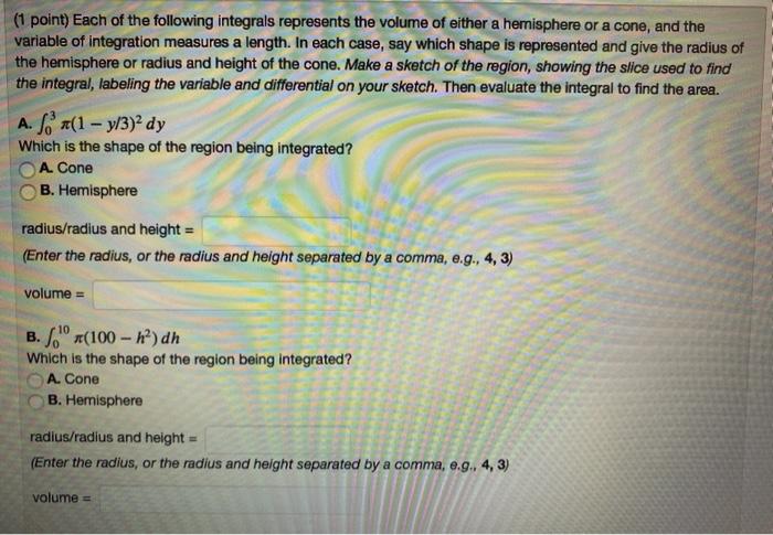 Solved (1 point) Each of the following integrals represents | Chegg.com