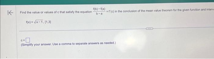 Solved f(x)=x−1,[1,3] c= (Simplify your answer. Use a comma | Chegg.com