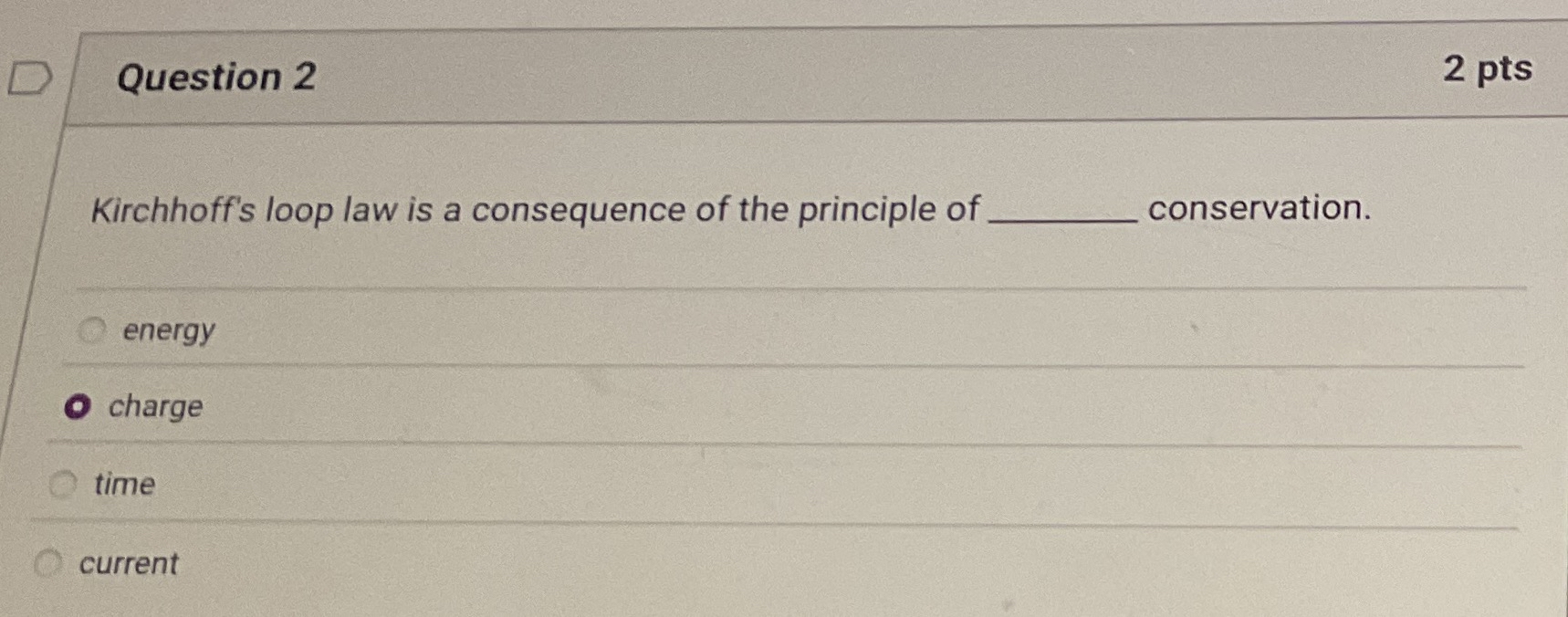 Solved Question 2Kirchhoff's loop law is a consequence of | Chegg.com