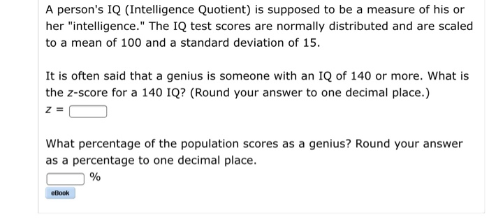 Solved A person's IQ (Intelligence Quotient) is supposed to | Chegg.com