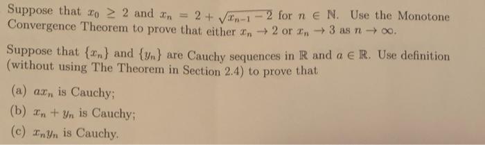 Solved Suppose that x0≥2 and xn=2+xn−1−2 for n∈N. Use the | Chegg.com