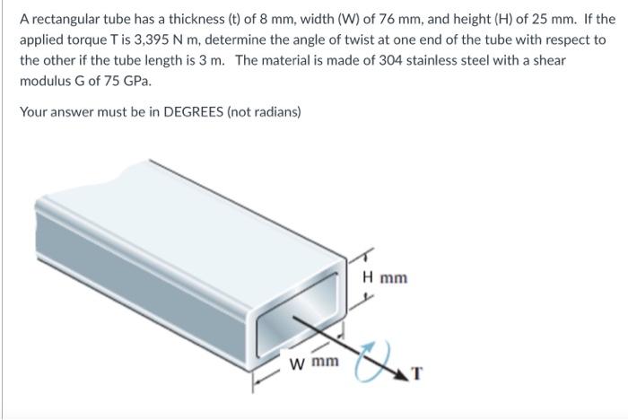 Solved A rectangular tube has a thickness (t) of 8 mm, width | Chegg.com
