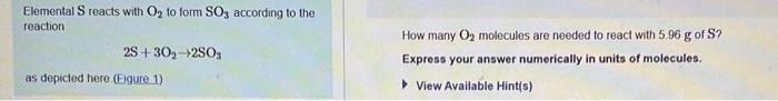 Solved Elemental S reacts with O2 to form SO3 according to | Chegg.com