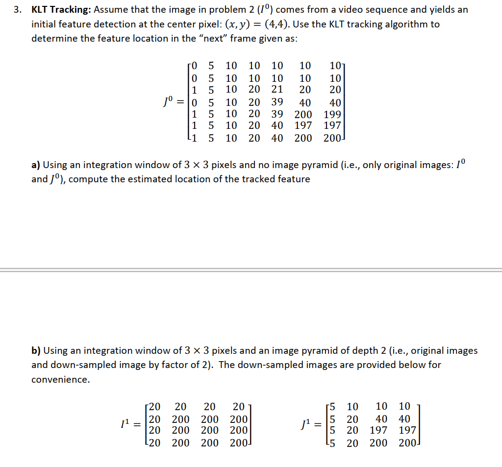 Solved KLT Tracking: Assume that the image in problem 2(I0) | Chegg.com