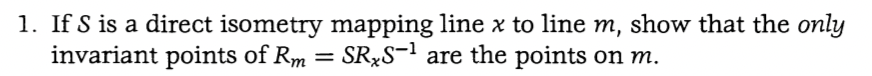 Solved If S ﻿is a direct isometry mapping line x ﻿to line m, | Chegg.com