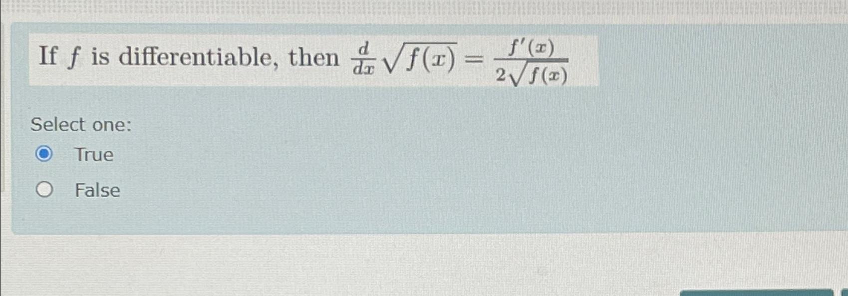 Solved If f ﻿is differentiable, then | Chegg.com