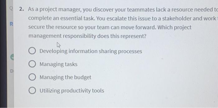 Solved Q 2. As a project manager, you discover your | Chegg.com