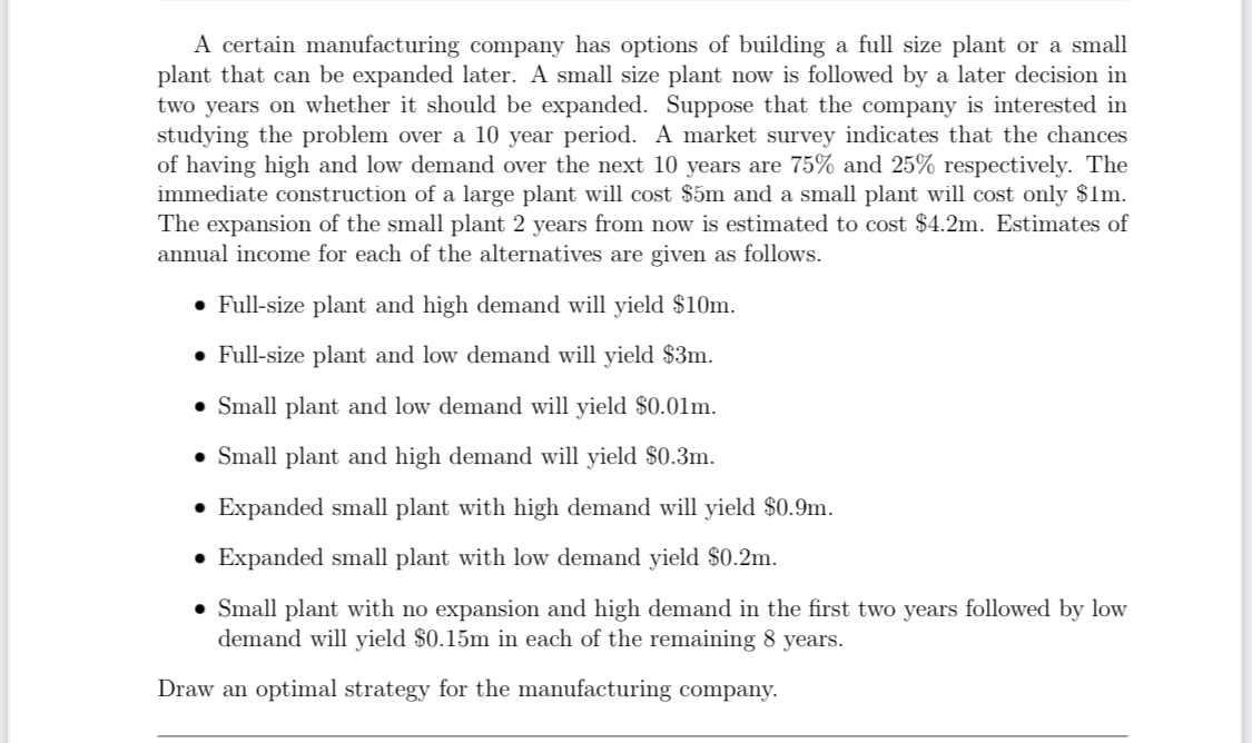 Solved A certain manufacturing company has options of | Chegg.com