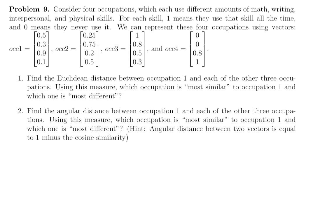 Solved Problem 9. Consider four occupations, which each use | Chegg.com