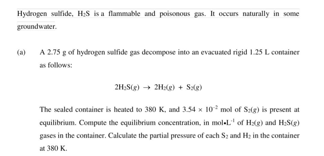 Solved Hydrogen sulfide, H2S is a flammable and poisonous | Chegg.com