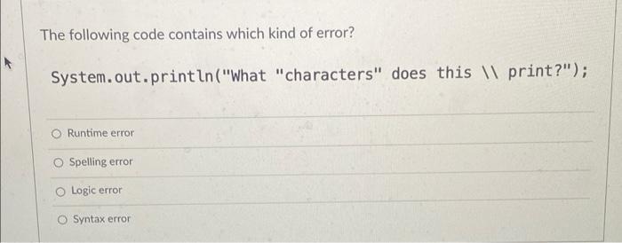 Solved The following code contains which kind of error? | Chegg.com