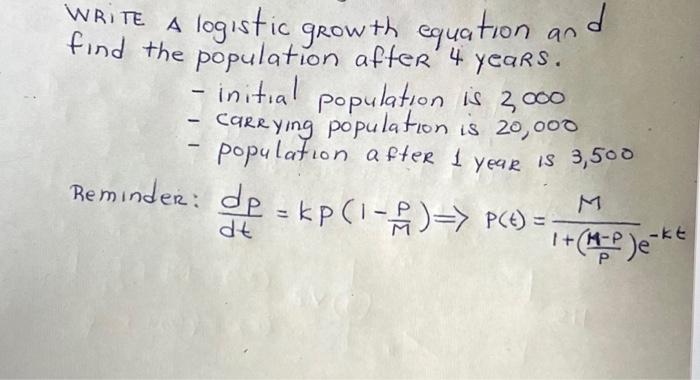 Solved Write a logistic growth equation an find the | Chegg.com