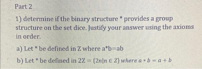 Solved Part 2 1) determine if the binary structure * | Chegg.com