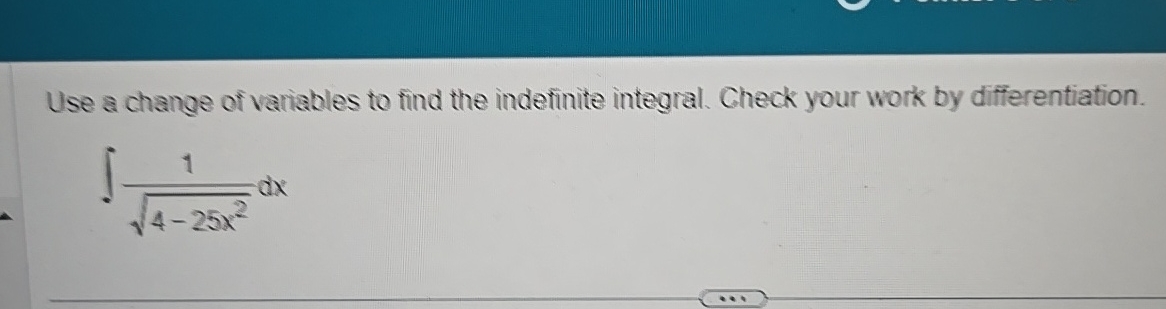 Solved Use a change of variables to find the indefinite | Chegg.com