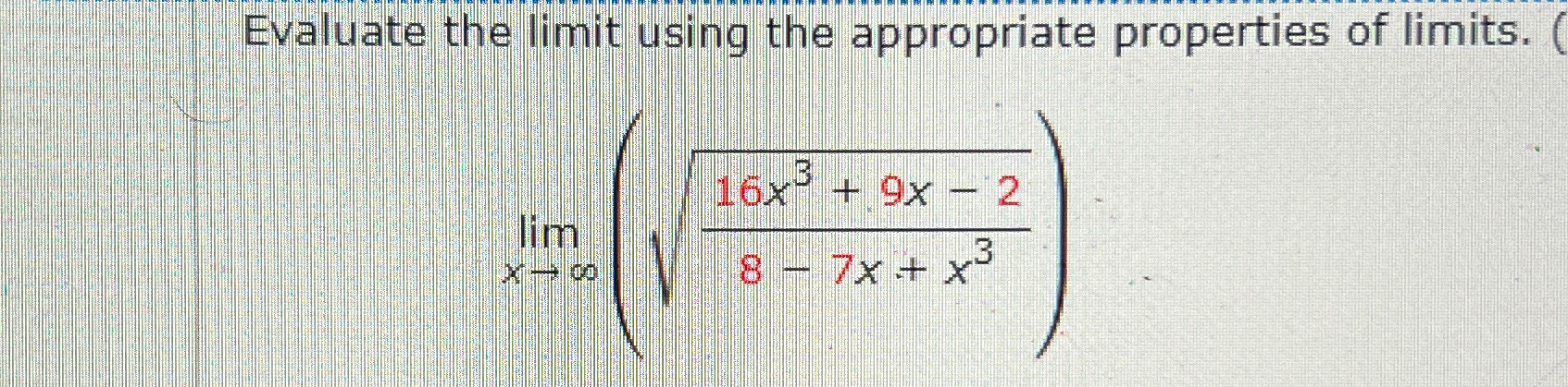 Solved Evaluate the limit using the appropriate properties | Chegg.com