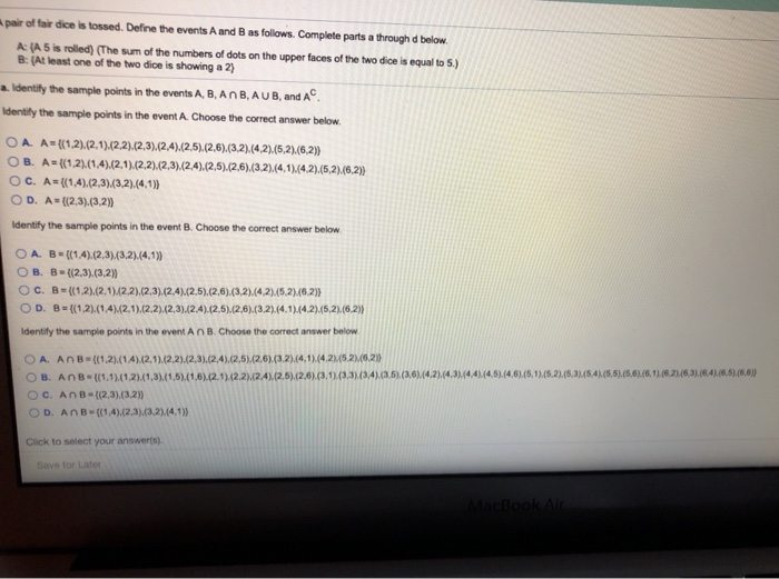 Solved pair of fair dice is tossed. Define the events A and | Chegg.com