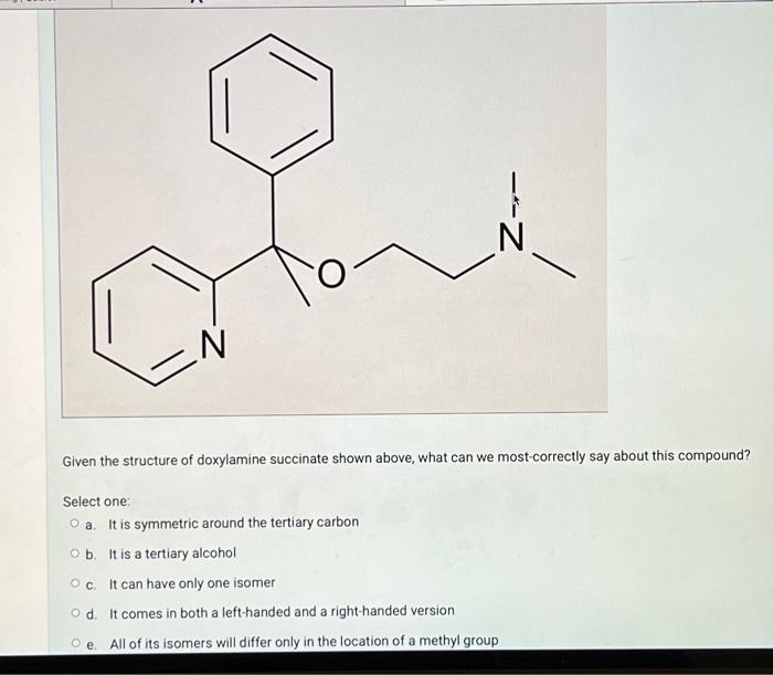 Solved Given the structure of doxylamine succinate shown | Chegg.com