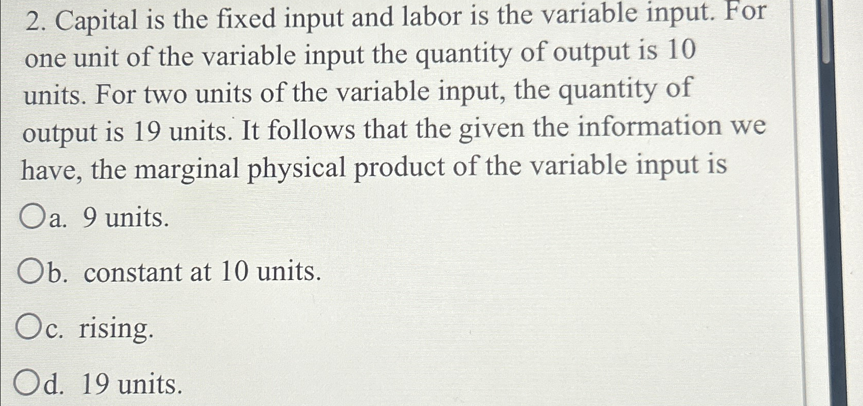 Solved Capital Is The Fixed Input And Labor Is The Variable