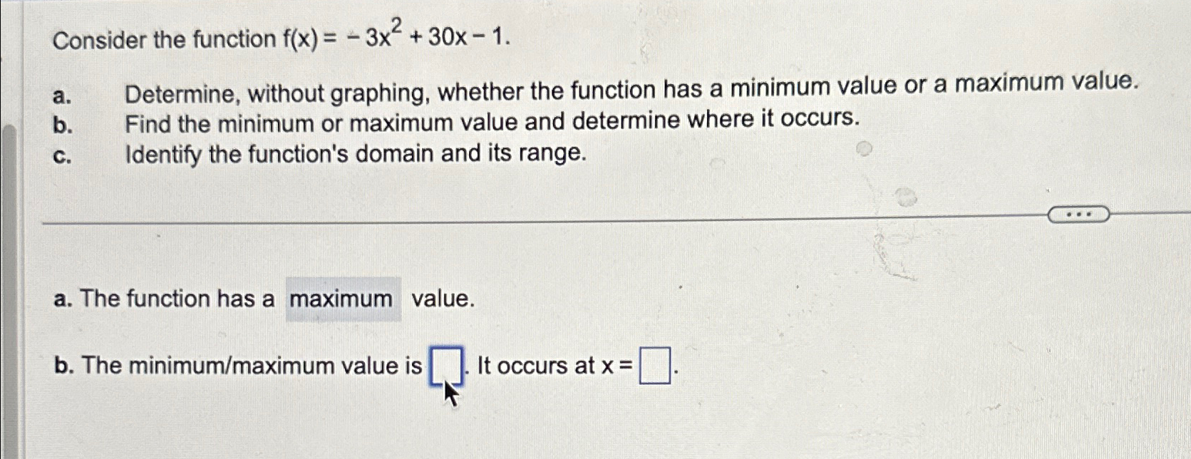 Solved Consider the function f(x)=-3x2+30x-1a. ﻿Determine, | Chegg.com