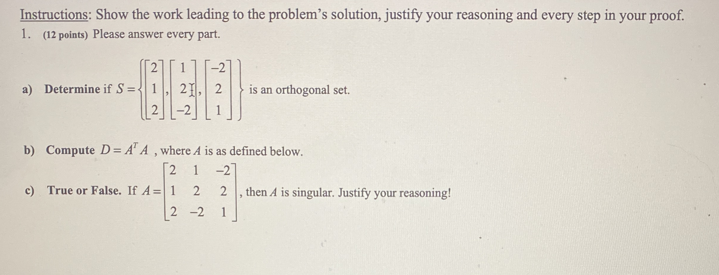 Solved Please show all work linear algebra and justify | Chegg.com