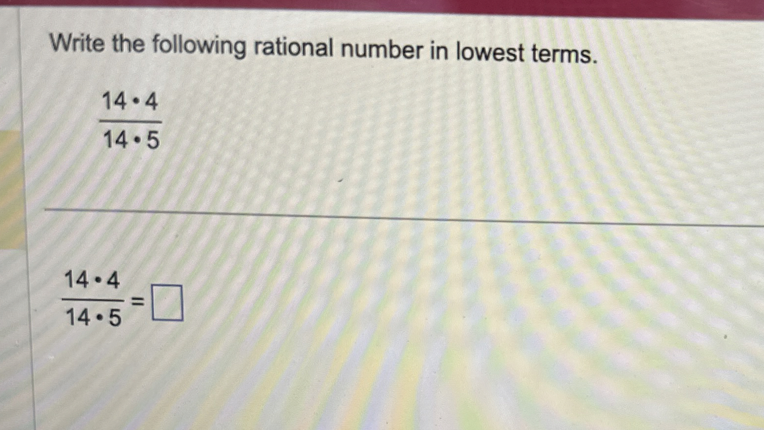 Solved Write the following rational number in lowest | Chegg.com