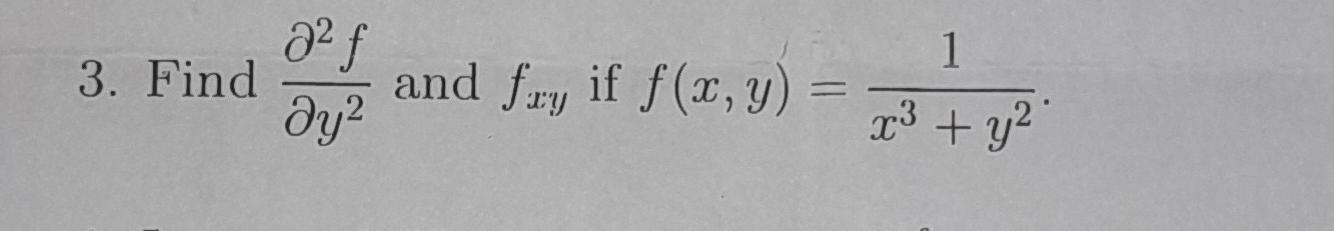 Solved ∂y2∂2f and fxy if f(x,y)=x3+y21 | Chegg.com