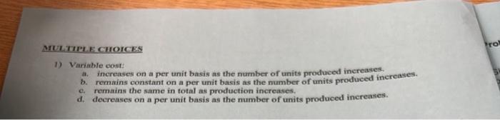 Solved MULTIPLE CHOICES 1) Variable cost: a. increases on a | Chegg.com