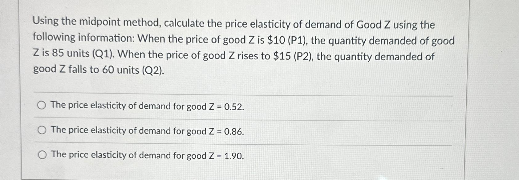 Solved Using the midpoint method, calculate the price | Chegg.com