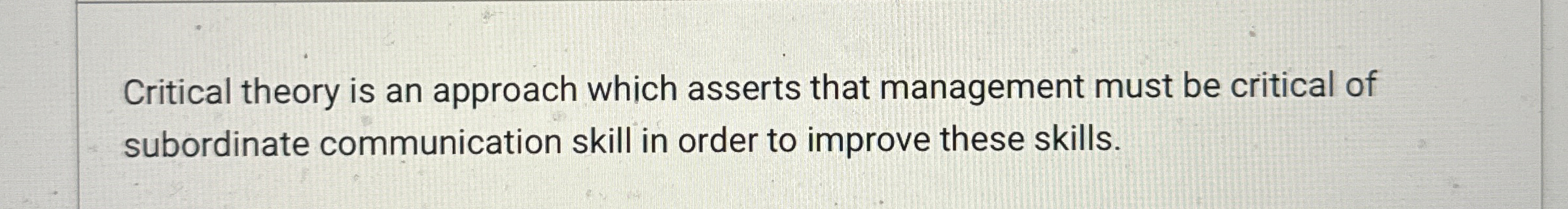 Solved Critical theory is an approach which asserts that | Chegg.com