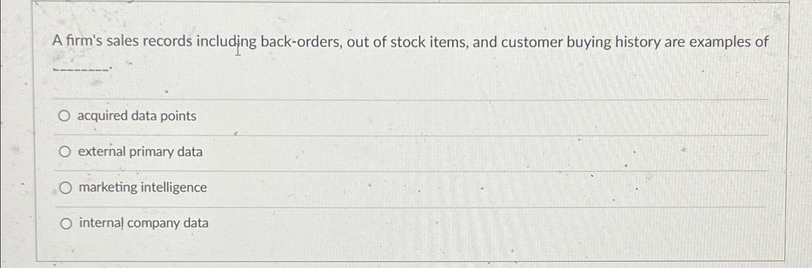 Solved A firm's sales records including back-orders, out of | Chegg.com