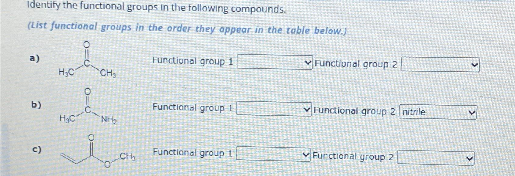 Solved Identify the functional groups in the following | Chegg.com