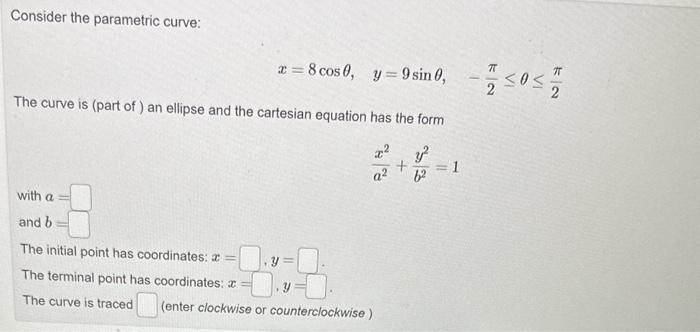 Solved Consider the parametric curve: | Chegg.com