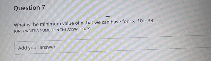 Solved What is the minimum value of x that we can have for | Chegg.com