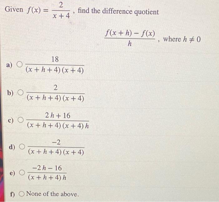 Solved Given f(x)=x+42, find the difference quotient | Chegg.com