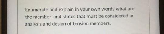 Solved Enumerate and explain in your own words what are the | Chegg.com