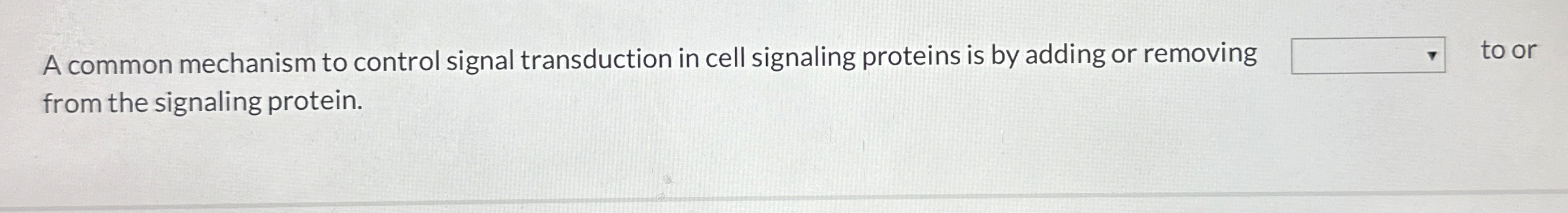 Solved A common mechanism to control signal transduction in | Chegg.com